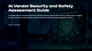 AI Vendor Security and Safety Assessment Guide
