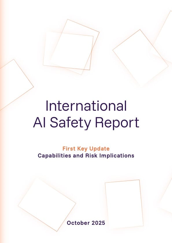 International AI Safety Report: First Key Update (October 2025)